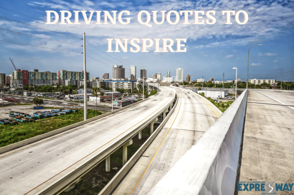 Inspiring Driving Quotes for Your Next Road Trip - Tampa Hillsborough ...
